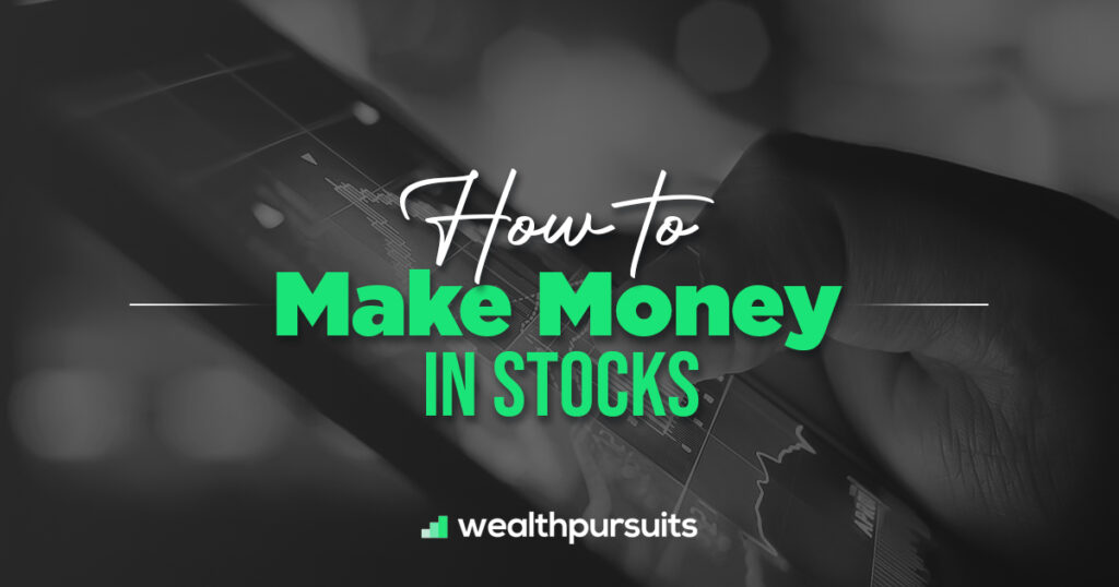 How To Make Money In Stocks - A Guide To Passive Income In Stocks