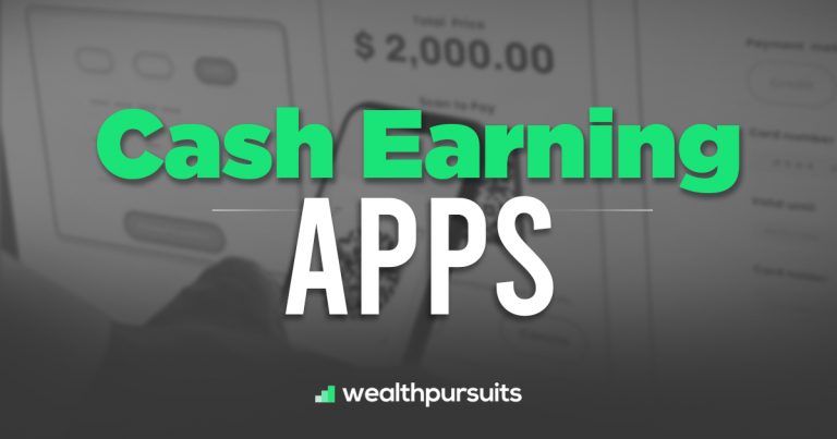 Cash Earning Apps - Top 11 Apps That You Can Use To Make Money