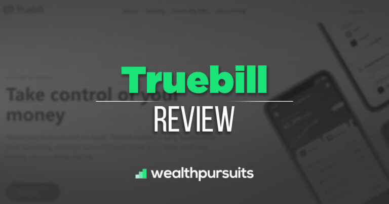 Truebill Review - Can This App Save You Money?