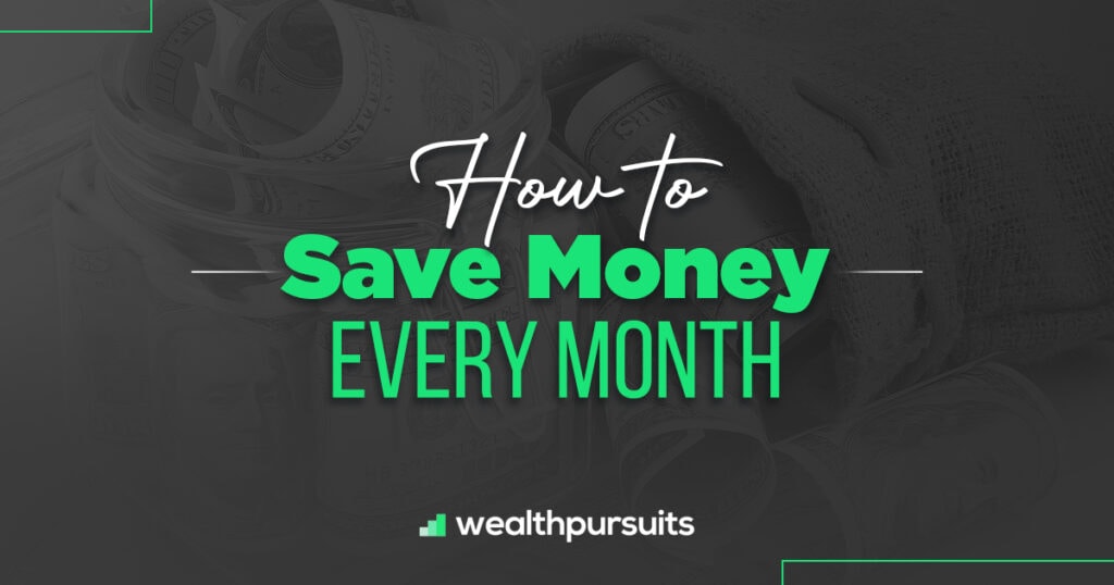 How To Save Money Every Month - 30 TOP Tips And Tricks