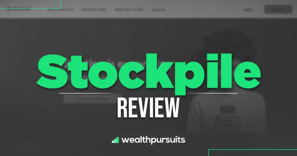 Stockpile Review - Is This Investment Service Worth Using?