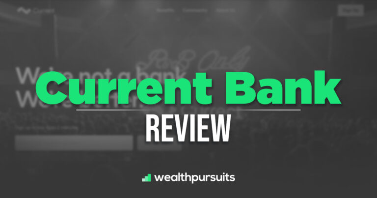 Current Bank Review - Is This Online Bank Trustworthy?